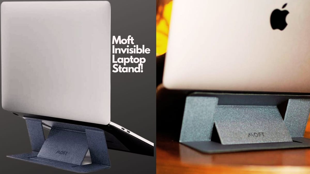 Why is Everyone Raving About MOFT Laptop Stand? Find Out Here!